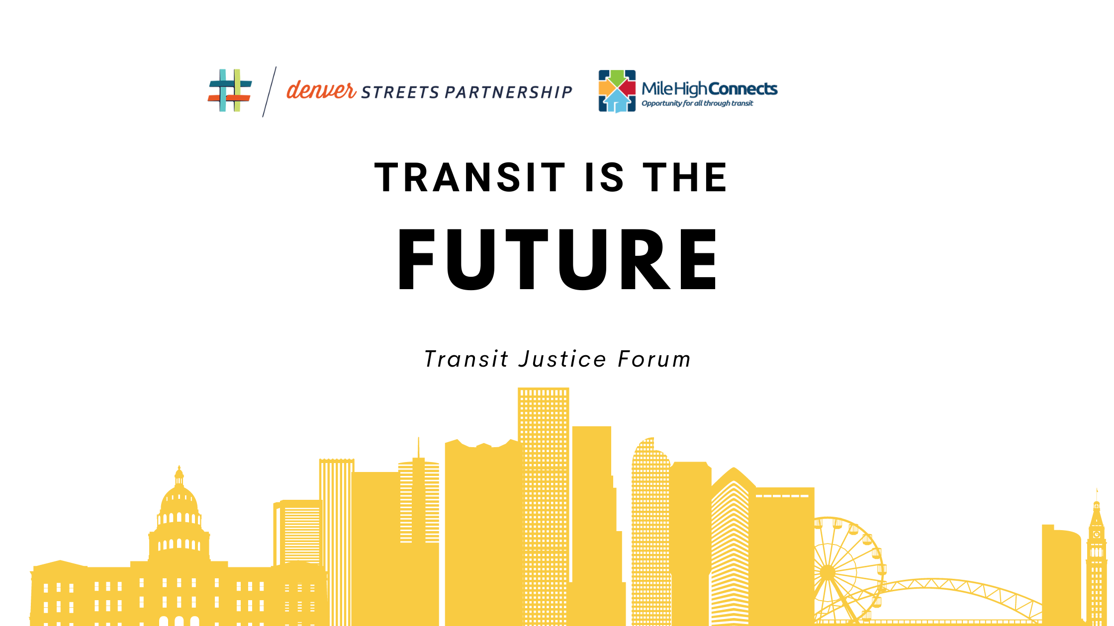 Transit is the Future: Denver Transit Justice Forum | Denver Streets ...